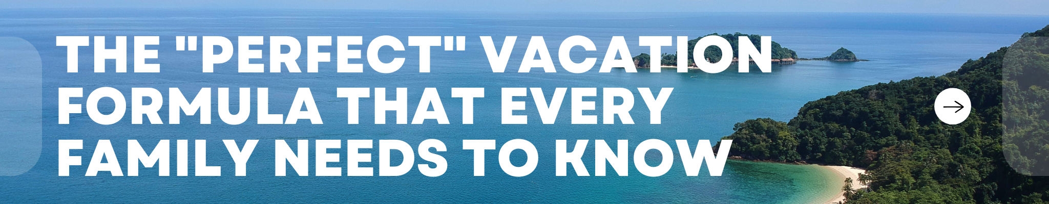 The "Perfect" Vacation Formula That Every Family Needs to Know - Froggy ...
